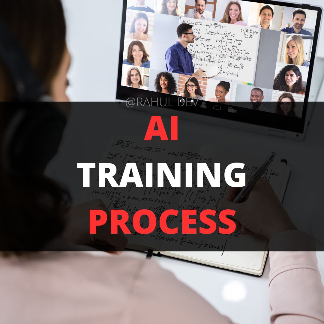 My AI Training Process Using 4-Step Method - Rahul Dev